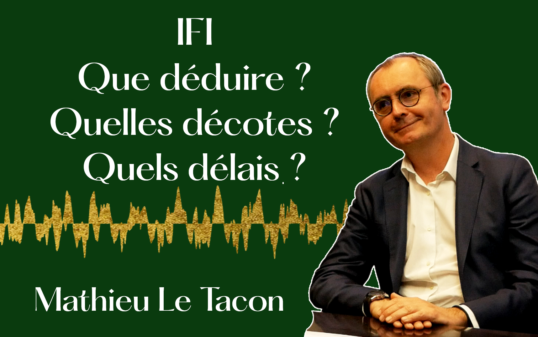 IFI : les bonnes pratiques des avocats - Mathieu Le Tacon, Avocat ...